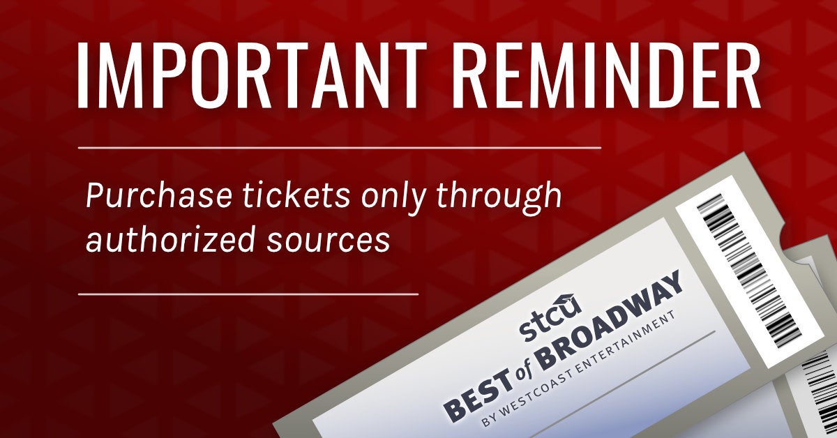 Why Buy from Authorized Ticket Sellers? | Broadway in Spokane
